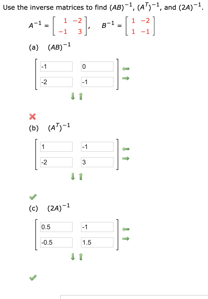 Solved Use the inverse matrices to find (AB)-1, (AT)-1, and | Chegg.com