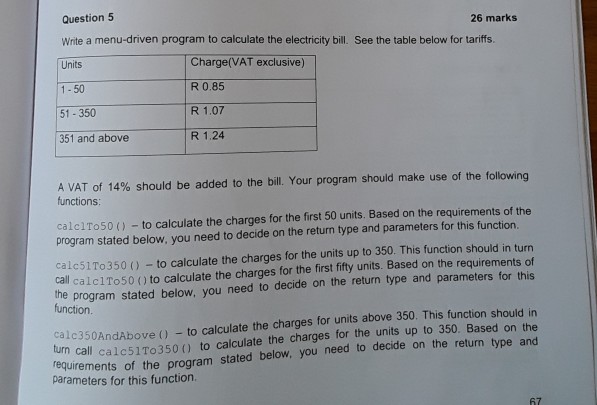 Solved Question 5 Write a menu-driven program to calculate | Chegg.com