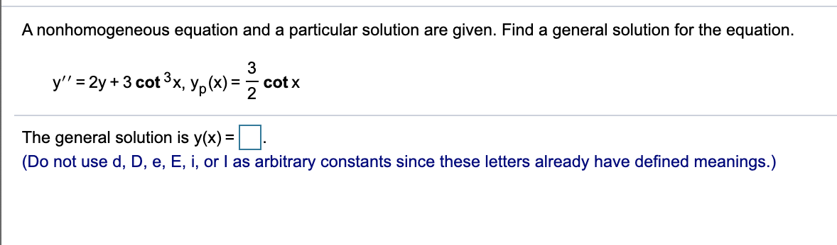 Solved A nonhomogeneous equation and a particular solution | Chegg.com