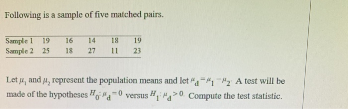 Solved Following is a sample of five matched pairs. Sample 1 | Chegg.com