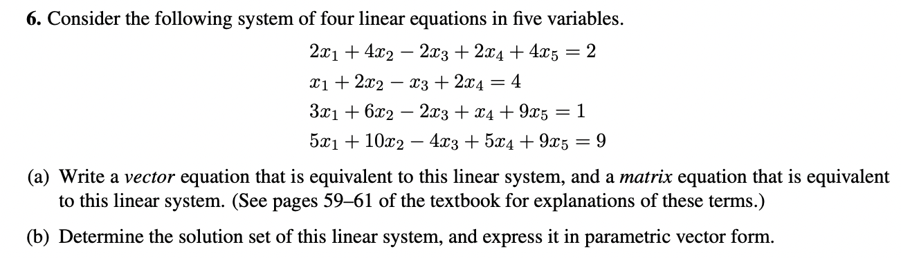 Solved 6. Consider the following system of four linear | Chegg.com