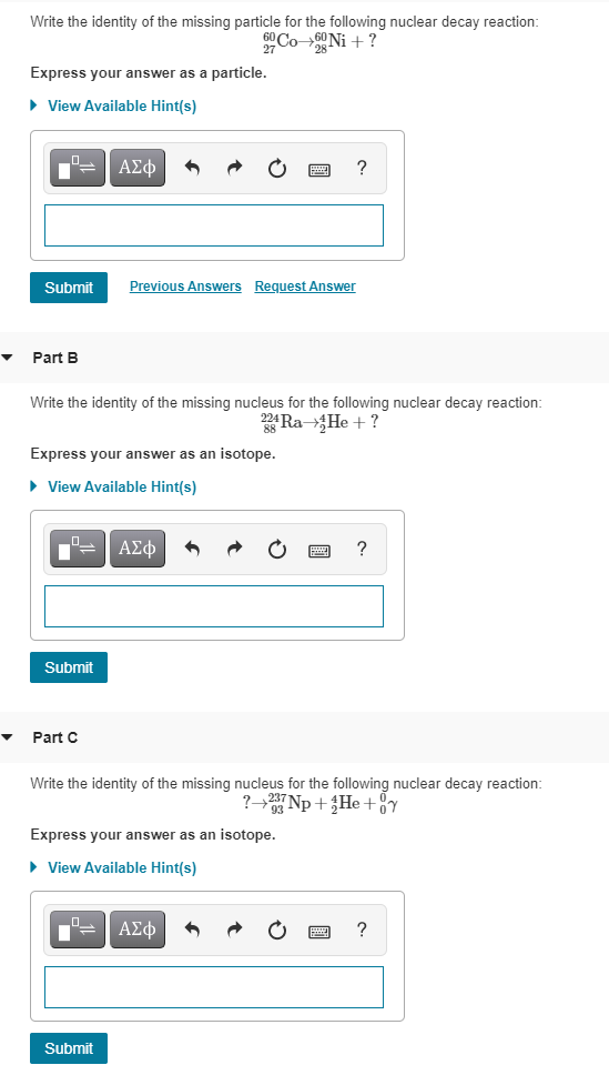 Solved Write the identity of the missing particle for the | Chegg.com
