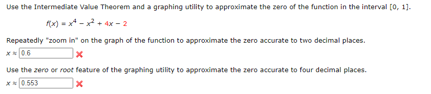 Solved Use the Intermediate Value Theorem and a graphing | Chegg.com