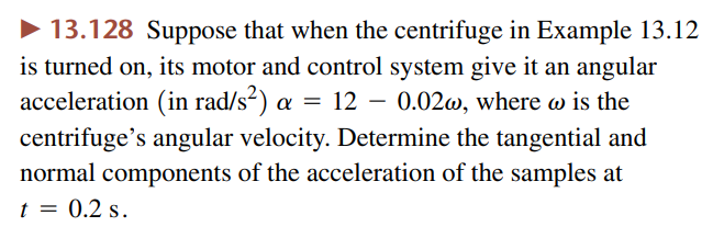 13.128 Suppose that when the centrifuge in Example | Chegg.com