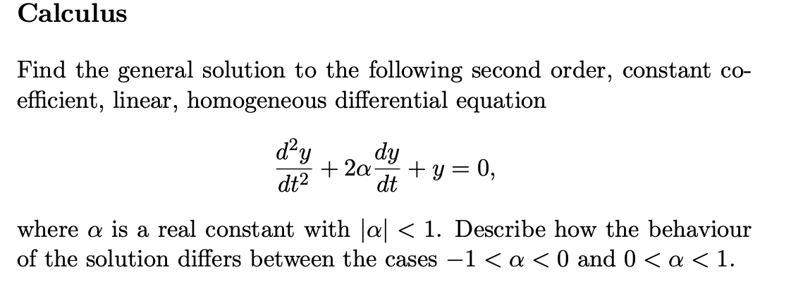Solved Calculus Find the general solution to the following | Chegg.com