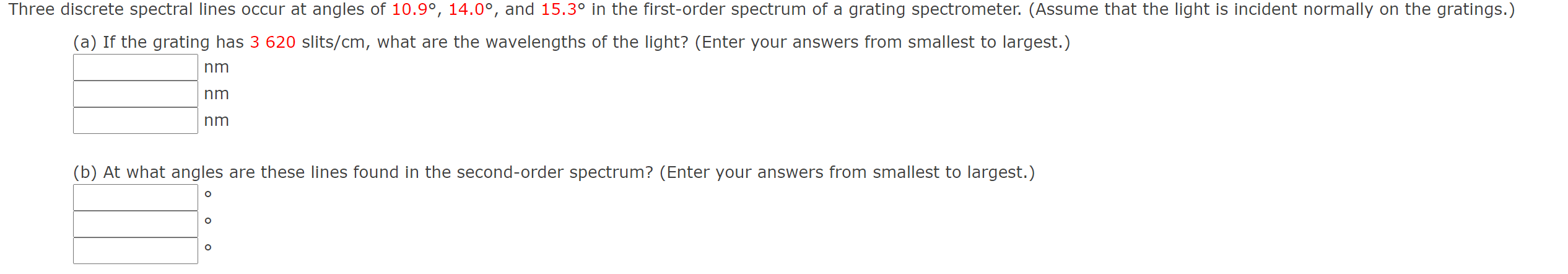 Solved Three Discrete Spectral Lines Occur At Angles Of