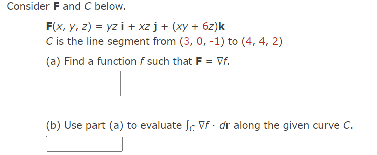 Solved Consider F and C below. F(x,y,z)=yzi+xzj+(xy+6z)k C | Chegg.com