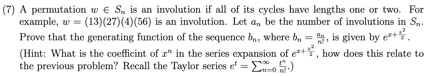 Solved - (7) A permutation w e Sn is an involution if all of | Chegg.com
