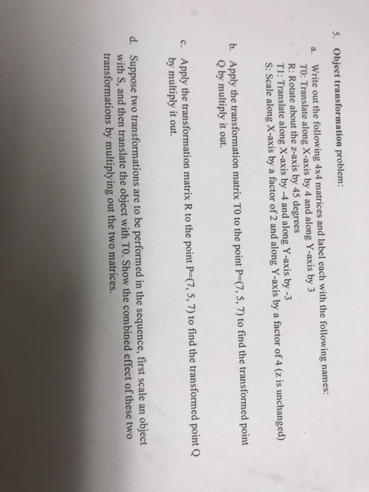 Solved 5. Object transformation problem: a. Write out the | Chegg.com