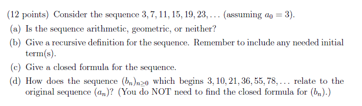 Solved (12 points) Consider the sequence 3,7,11,15,19,23,… | Chegg.com