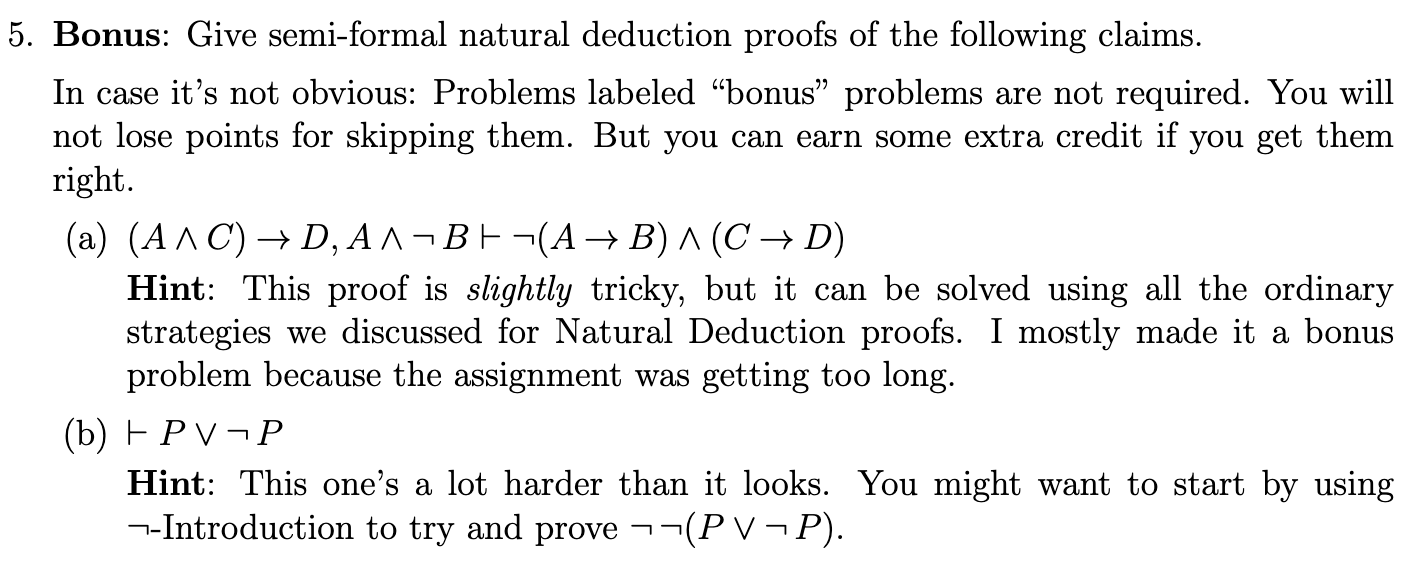Solved 5. Bonus: Give semi-formal natural deduction proofs | Chegg.com