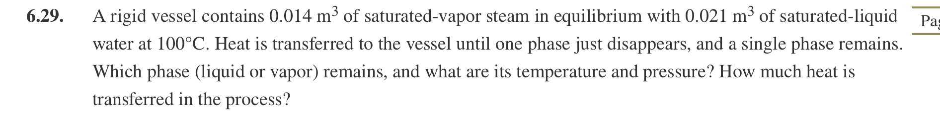 Solved 6.29. Ра; A rigid vessel contains 0.014 m3 of | Chegg.com