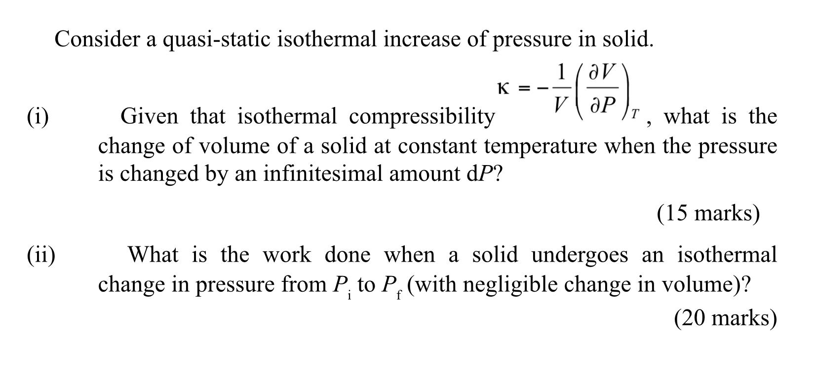 Solved Consider a quasi-static isothermal increase of | Chegg.com