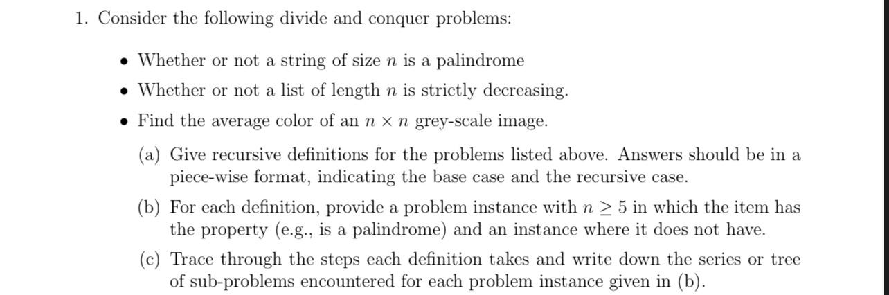 Solved 1 Consider The Following Divide And Conquer