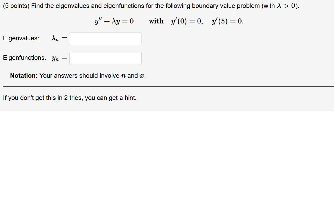 Solved (5 points) Find the eigenvalues and eigenfunctions | Chegg.com