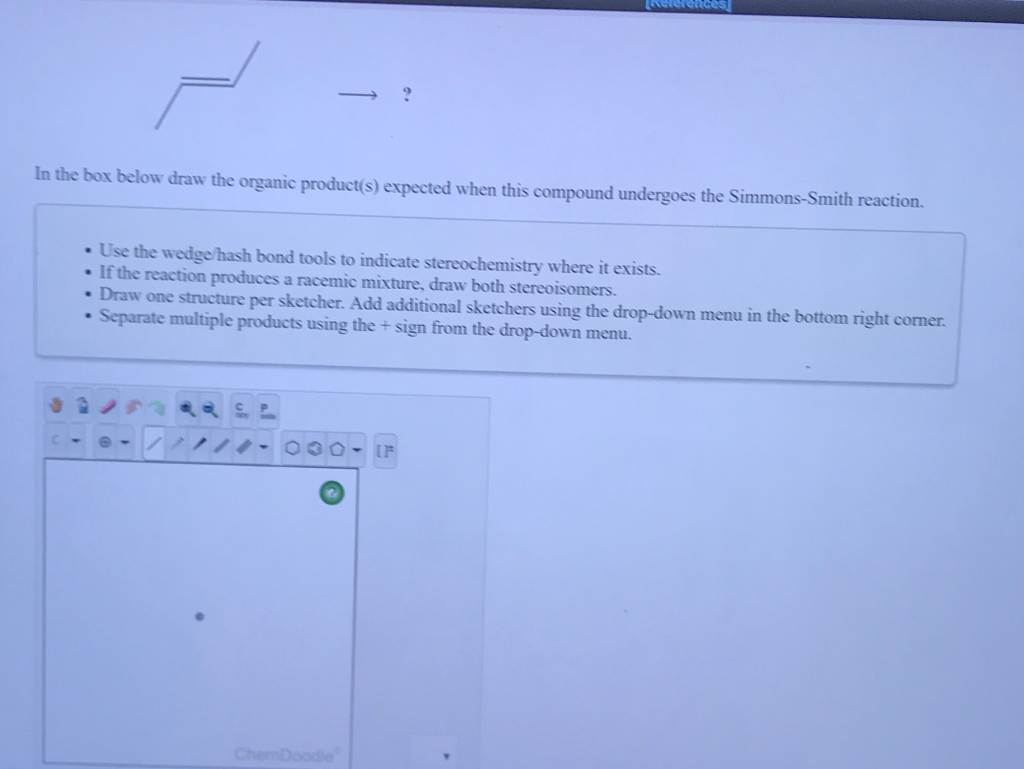 Solved In the box below draw the organic product(s) expected | Chegg.com