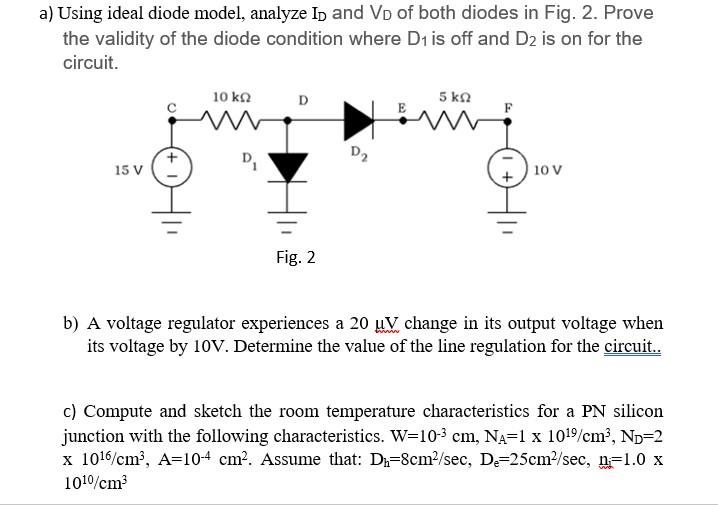 a) Using ideal diode model, analyze ID and VD of both | Chegg.com