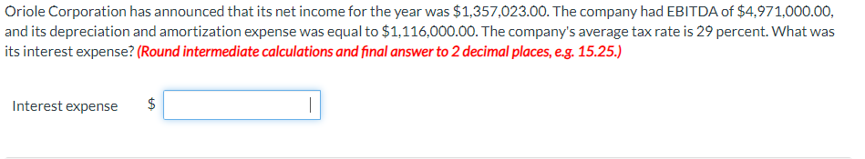 Solved Oriole Corporation has announced that its net income | Chegg.com