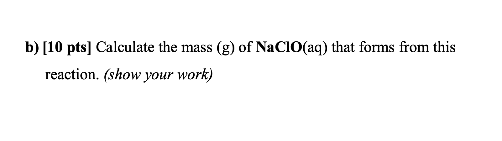 Solved 3. [30 pts] Solutions of sodium hypochlorite (NaCIO) | Chegg.com