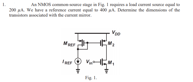 Solved 1. An NMOS common-source stage in Fig. 1 requires a | Chegg.com