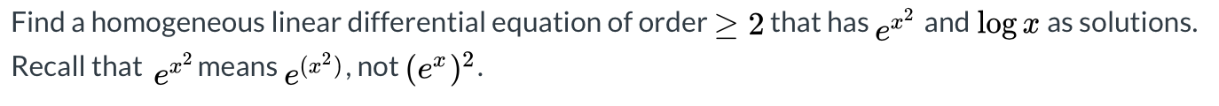 Solved Find a homogeneous linear differential equation of | Chegg.com