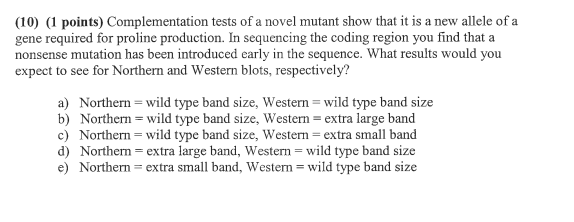 Solved (10) (1 points) Complementation tests of a novel | Chegg.com