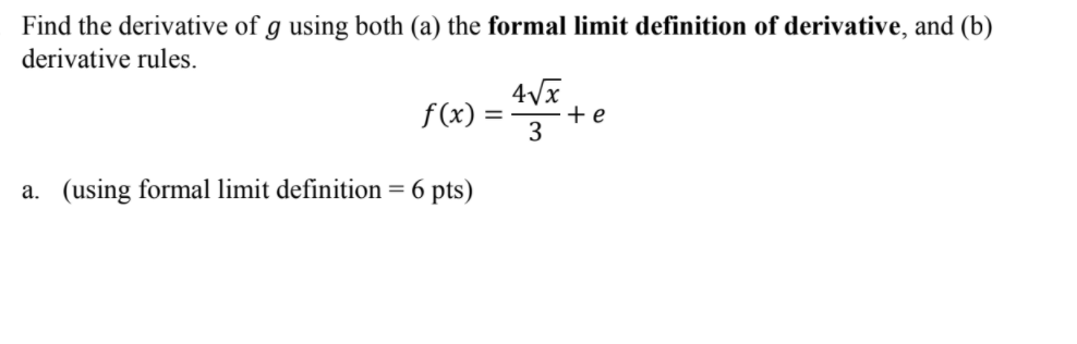 Solved Find the derivative of g using both (a) the formal | Chegg.com