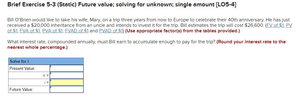 Solved Brief Exercise 5-3 (Static) Future value; solving for | Chegg.com