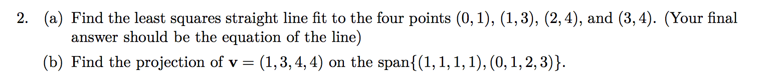 Solved 2. (a) Find the least squares straight line fit to | Chegg.com