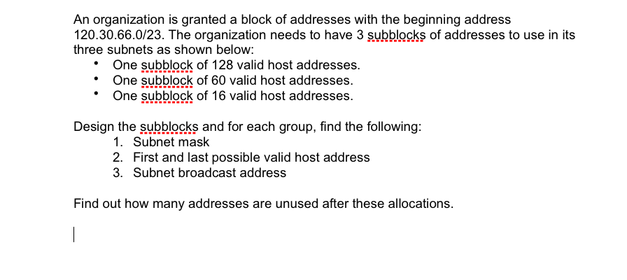 Solved An organization is granted a block of addresses with | Chegg.com