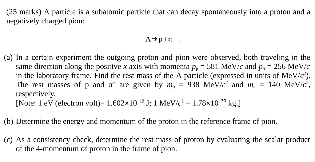 Solved (25 marks) A particle is a subatomic particle that | Chegg.com
