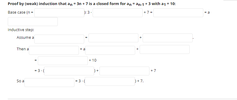 Solved Proof by (weak) induction that an = 3n + 7 is a | Chegg.com