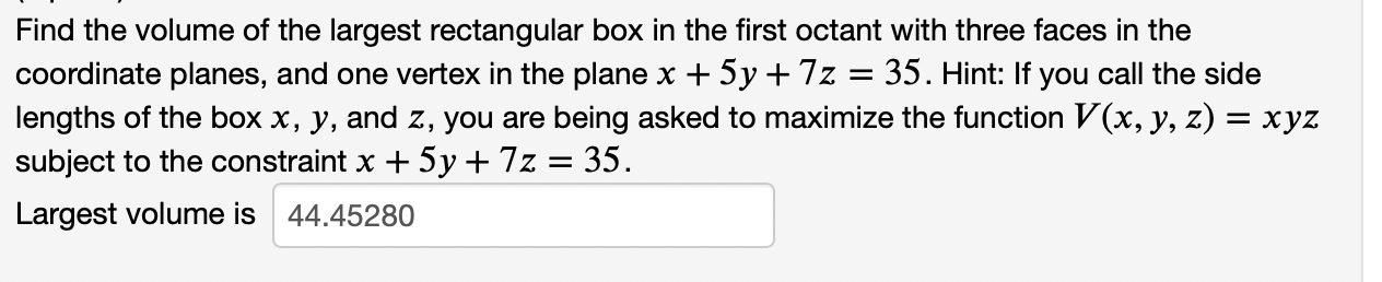 Solved Find the volume of the largest rectangular box in the | Chegg.com