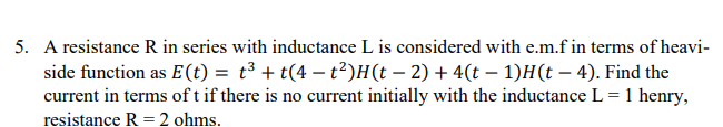 Solved 5. A resistance R in series with inductance L is | Chegg.com