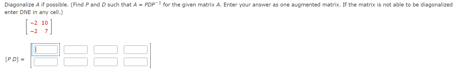 Solved Diagonalize A If Possible Find P And D Such That 