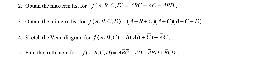 Solved 2. obtain the maxterm list for f(A, B,C,D)-ABC+AC+ABD | Chegg.com