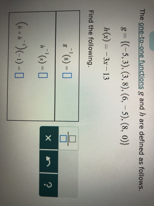 Solved The one-to-one functions g and h are defined as | Chegg.com