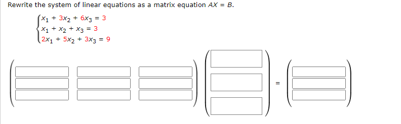 Solved Rewrite the system of linear equations as a matrix | Chegg.com