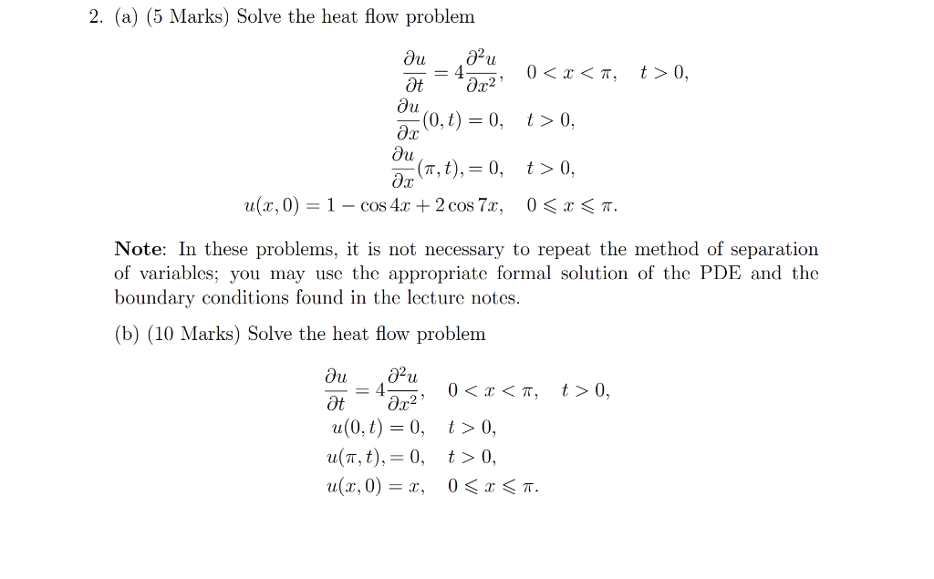 Solved 2. (a) (5 Marks) Solve the heat flow problem | Chegg.com