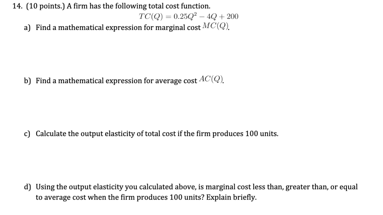 Solved TC(Q)=0.25Q2−4Q+200 a) Find a mathematical expression | Chegg.com