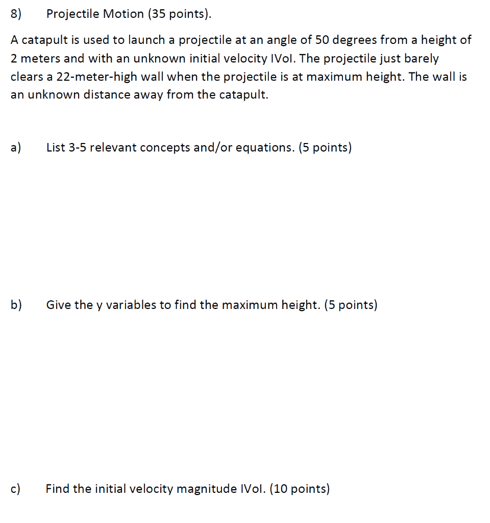 Solved 8) Projectile Motion (35 points). A catapult is used | Chegg.com
