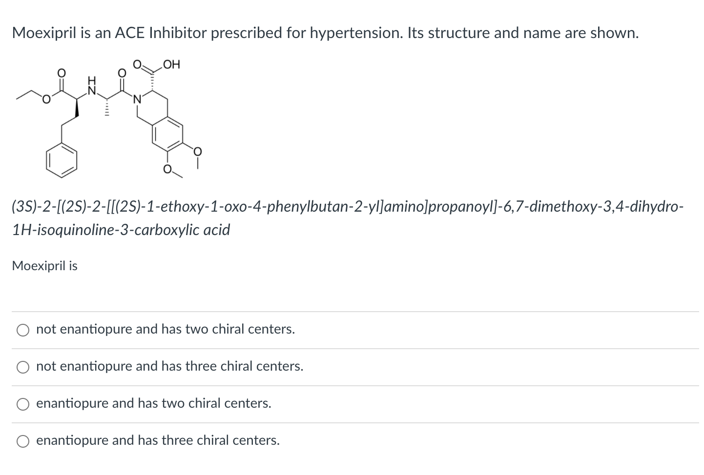 Solved Moexipril is an ACE Inhibitor prescribed for | Chegg.com
