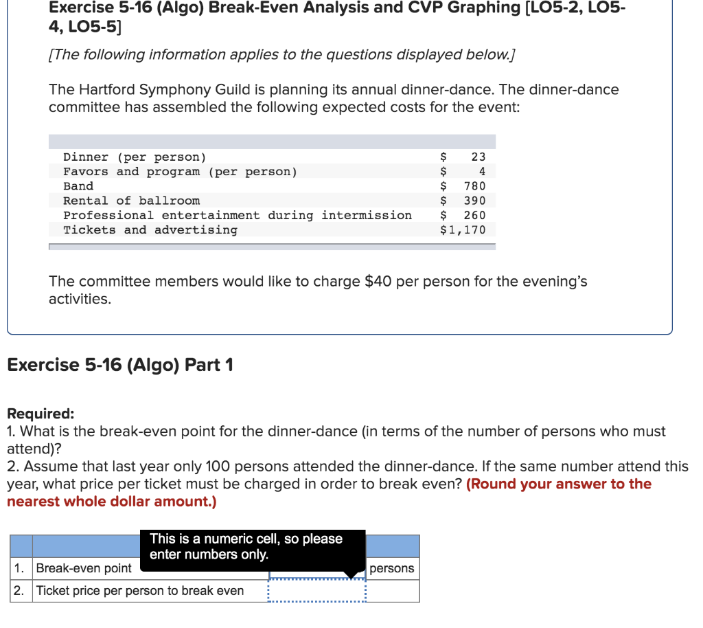 Solved Exercise 5-16 (Algo) Break-Even Analysis and CVP | Chegg.com