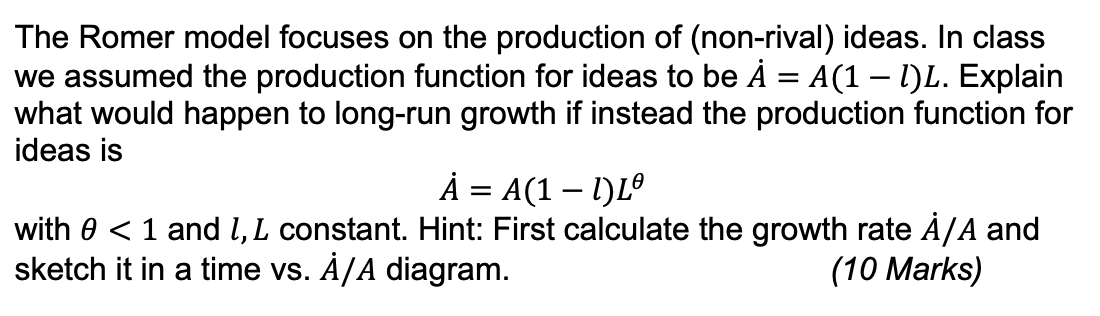 The Romer model focuses on the production of | Chegg.com