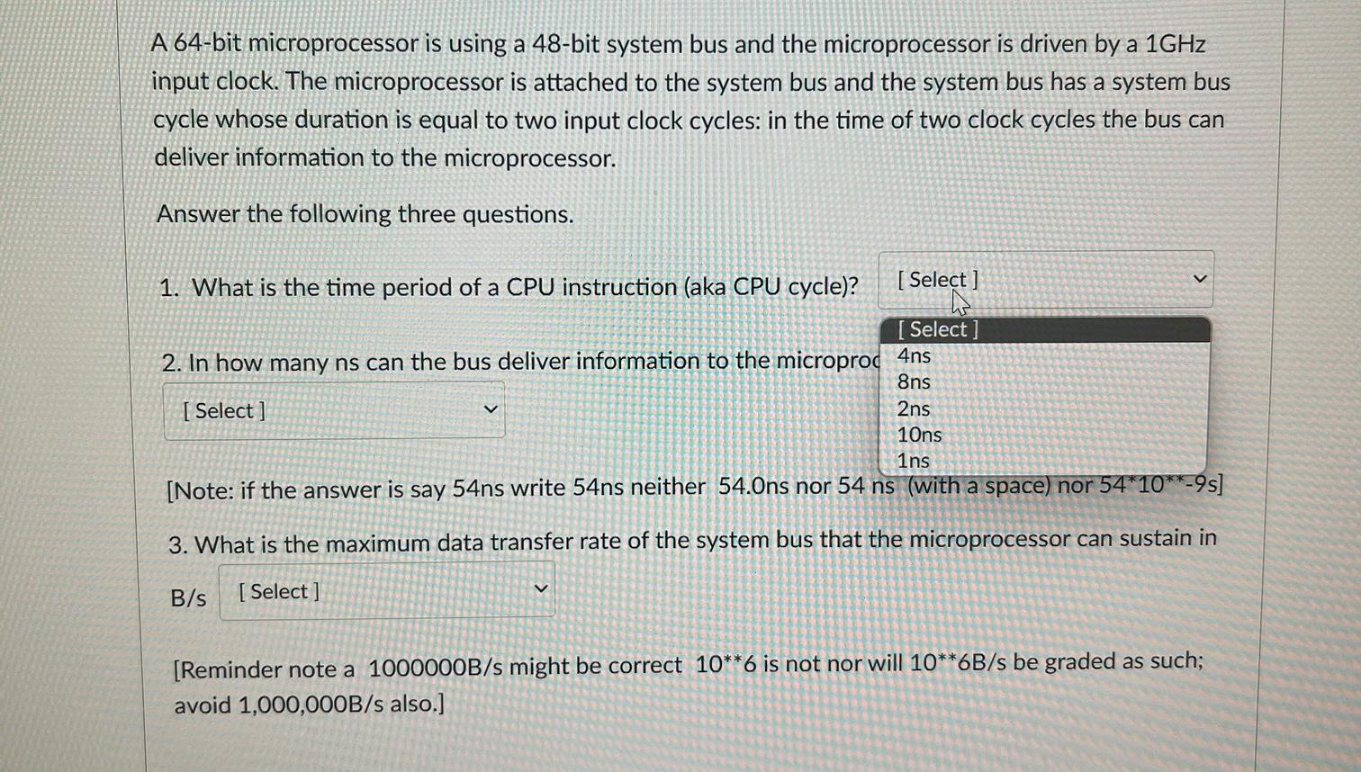 Solved A 64-bit microprocessor is using a 48-bit system bus | Chegg.com