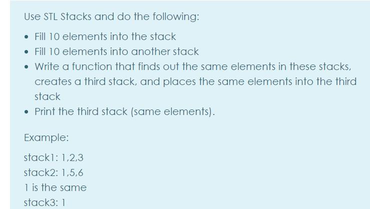 Solved Use STL Stacks and do the following: • Fill 10 | Chegg.com