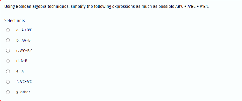 Solved Using Boolean algebra techniques, simplify the | Chegg.com