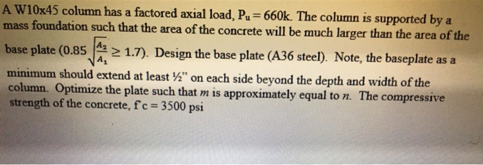 Solved A W10x45 column has a factored axial load, P 660k. | Chegg.com