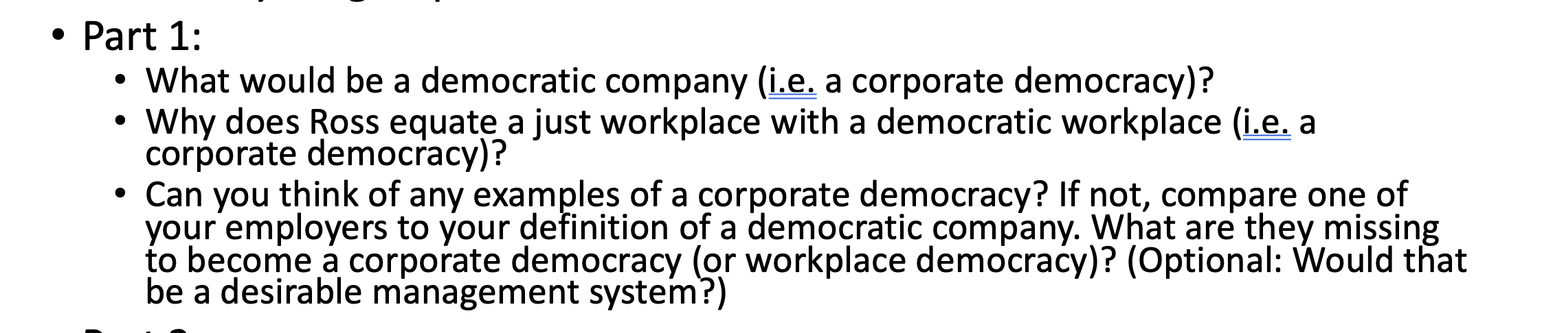 Solved Part 1: What would be a democratic company (i.e. a | Chegg.com