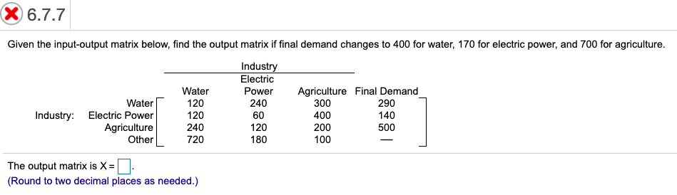 Solved X 677 Given The Input Output Matrix Below Find The 